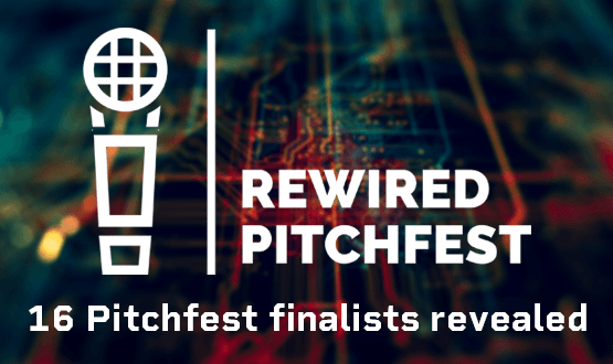 Rewired Pitchfest 2020 whittled down to 16 finalists